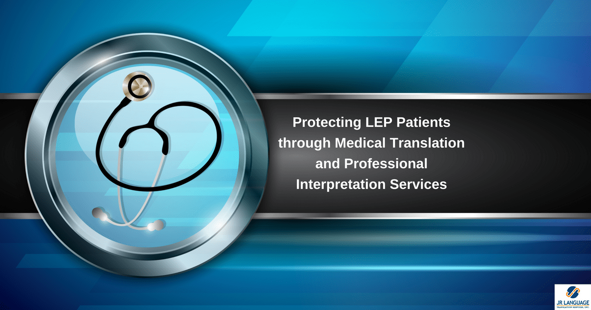 Hazards of Language Barriers Between LEP patients and Healthcare providers