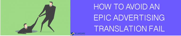 How To Avoid An Epic Advertising Translation Fail