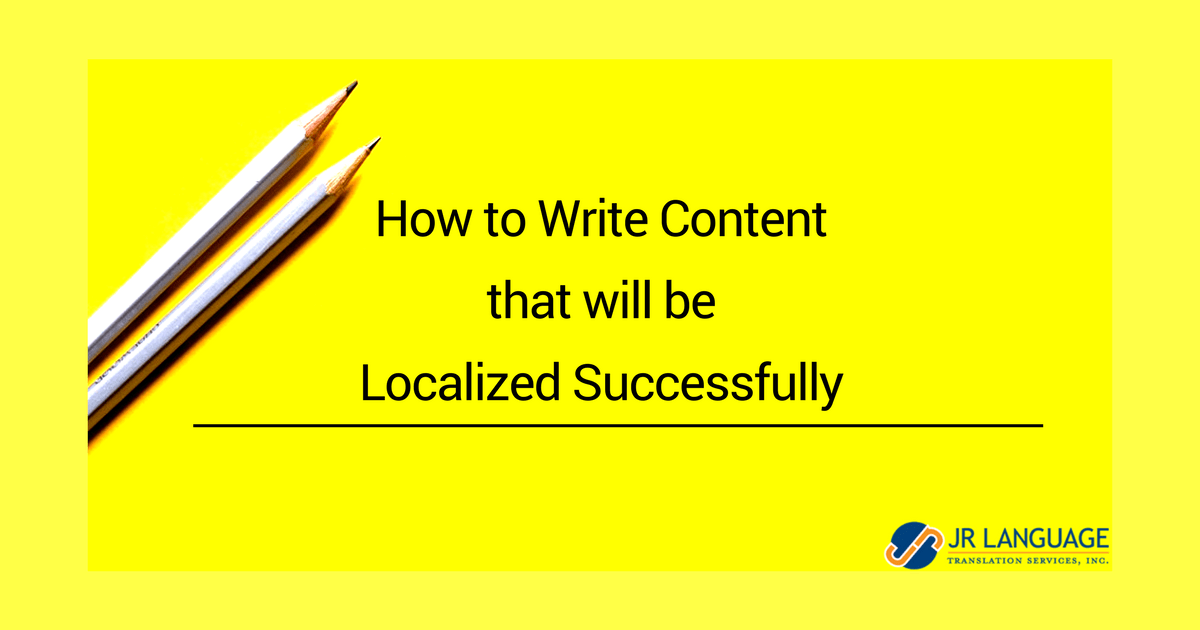 How to Write Content that will be Localized Successfully