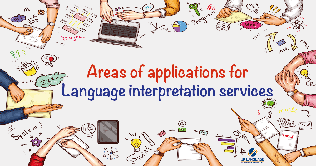 Interpretation Services and examples of its applications