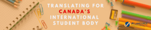 How Translation Services in Canada help its International Students