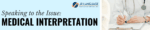 Medical Interpretation a critical service in the Healthcare Industry
