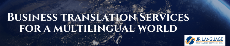 Business translation Services for a multilingual world