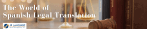 The World of Spanish Legal Translation