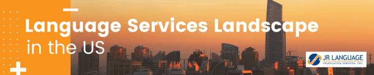 Language Services Landscape in the USA